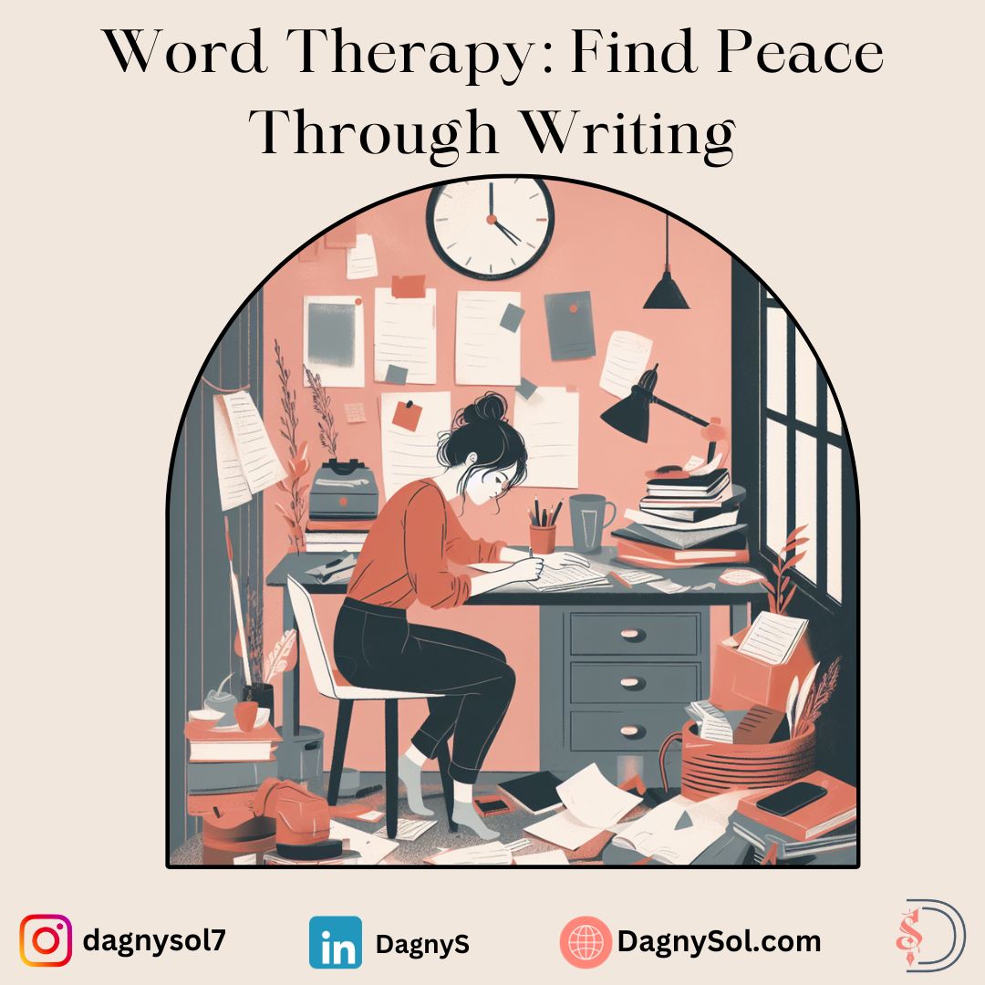Word Therapy: Find Serenity Through Writing - Dagny Sol
