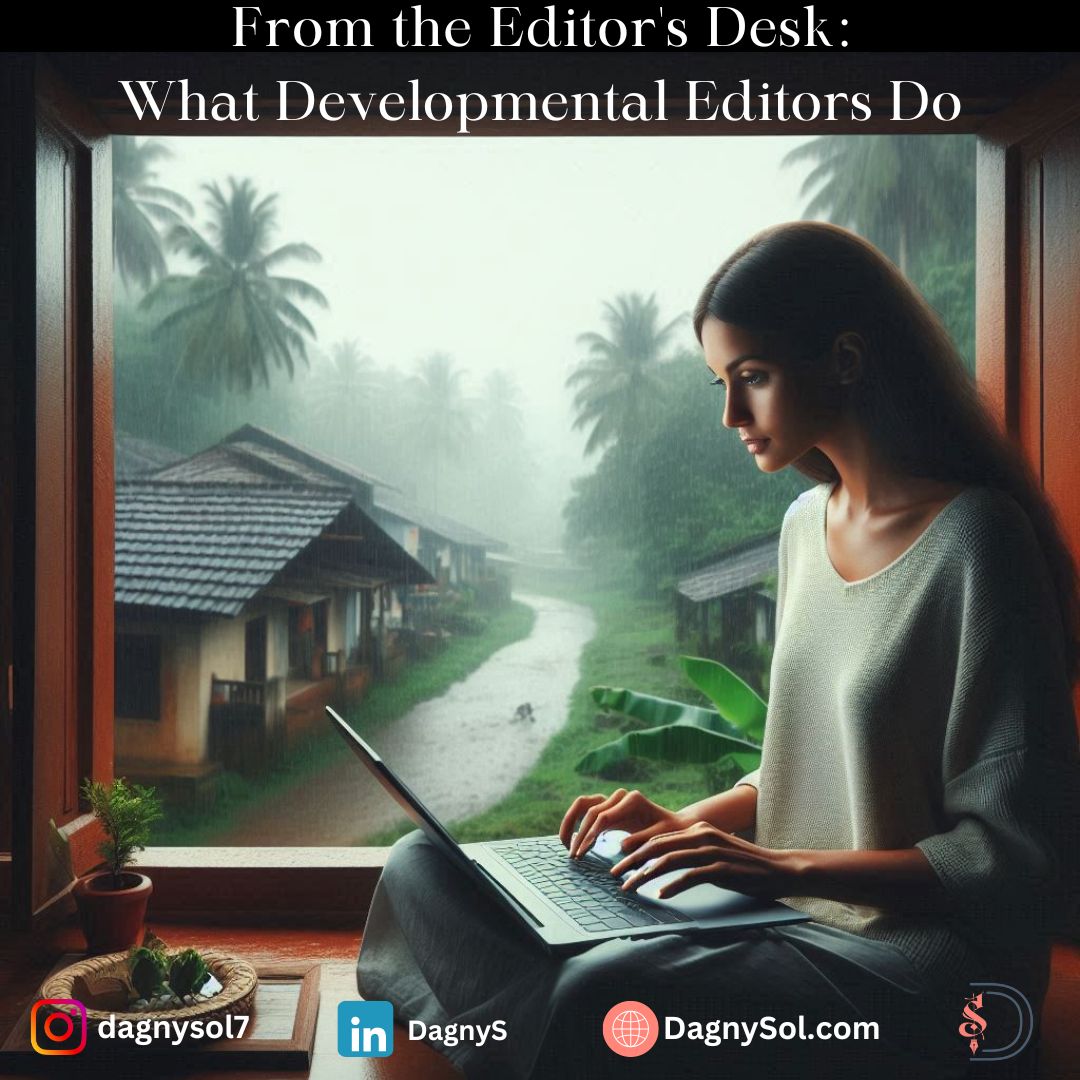 Developmental Editing: A Case-Study From An Editor's Desk - Dagny Sol