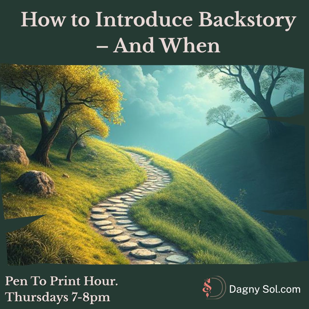 How to Introduce Backstory – And When - Dagny Sol