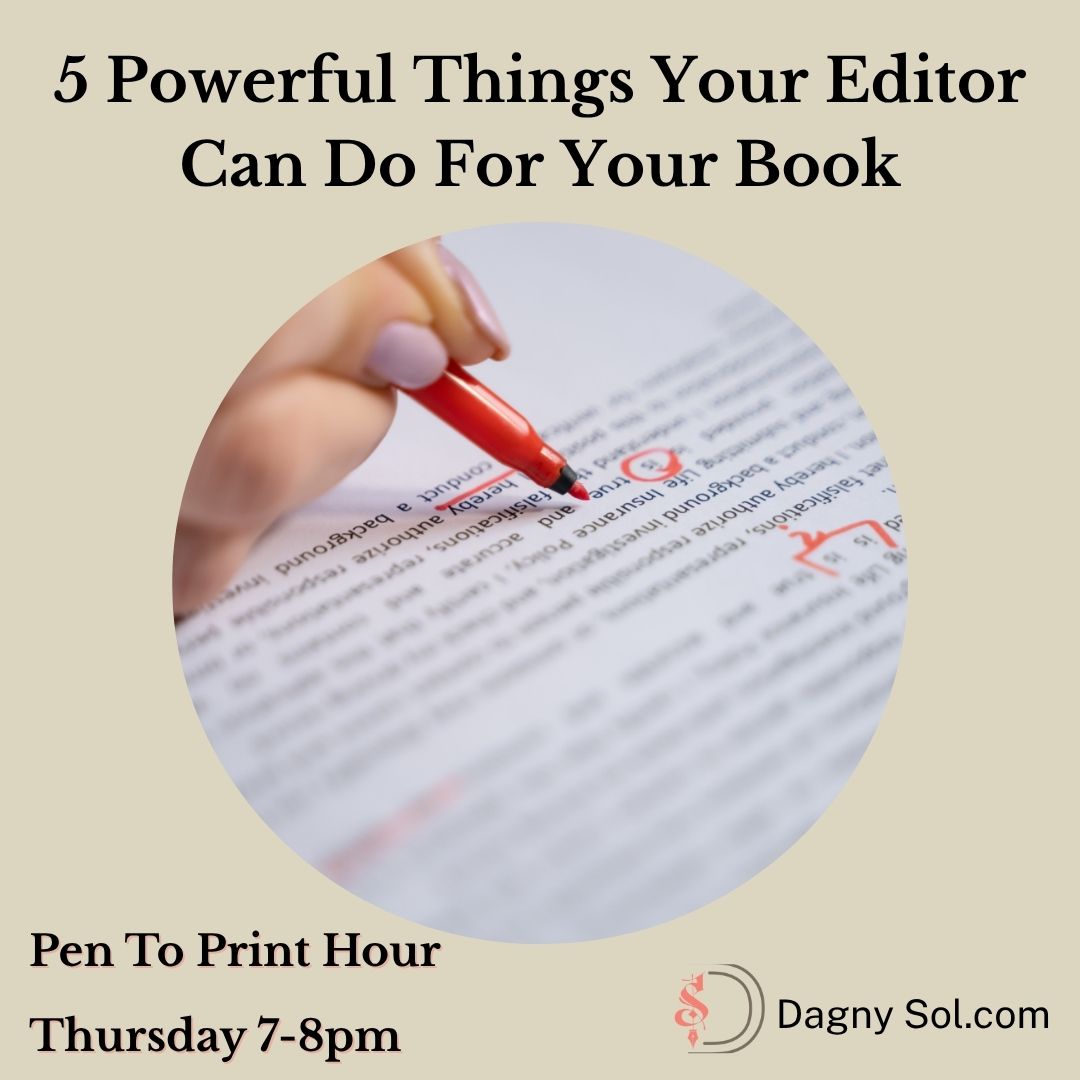 5 Powerful Things Your Editor Can Do For Your Book - Dagny Sol